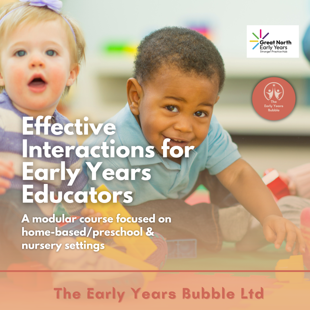 Effective Interactions for Early Years Educators